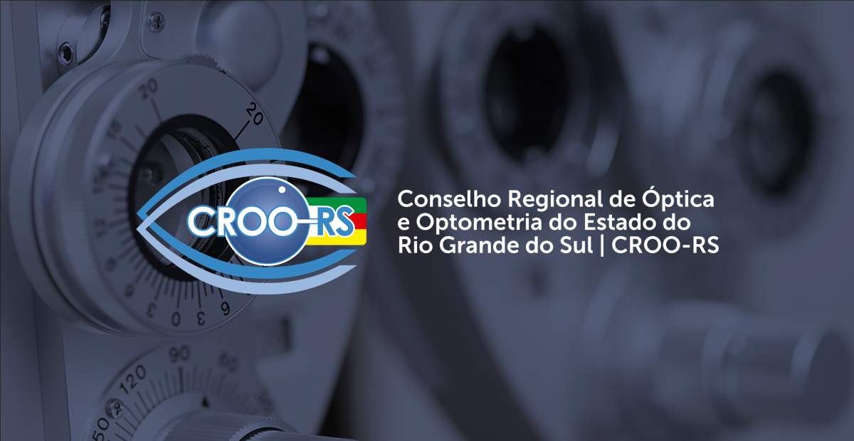 CROO-RS - Conselho Regional de Óptica e Optometria do Rio Grande do Sul